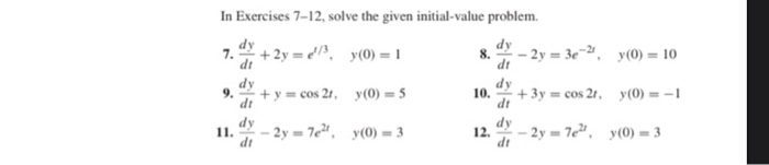 Solved In Exercises 7-12, solve the given initial-value | Chegg.com