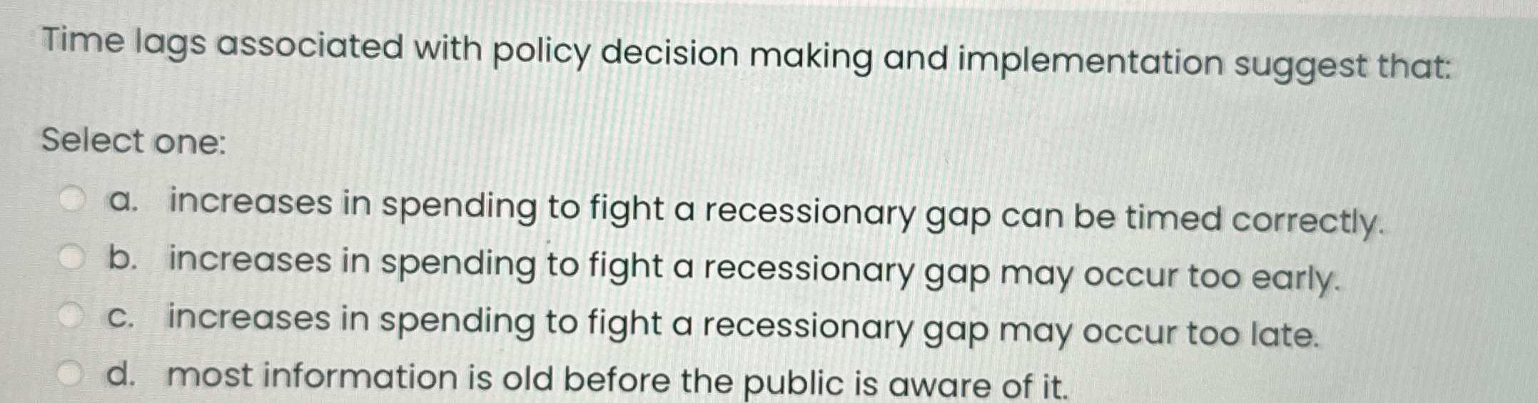 Solved Time lags associated with policy decision making and | Chegg.com