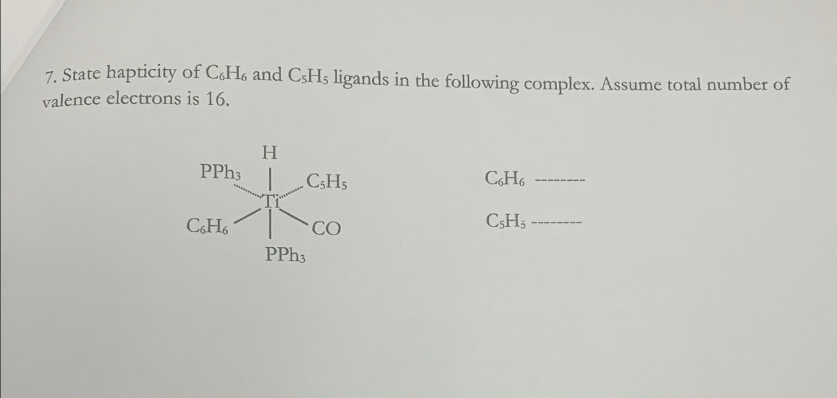 Solved State hapticity of C6H6 ﻿and C5H5 ﻿ligands in the | Chegg.com