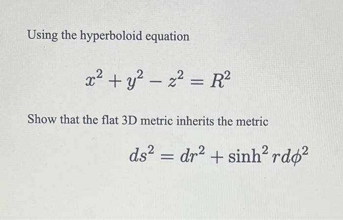 Solved Using the hyperboloid equation x2+y2−z2=R2 Show that | Chegg.com