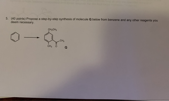 Solved 5. (40 points) Propose a step-by-step synthesis of | Chegg.com
