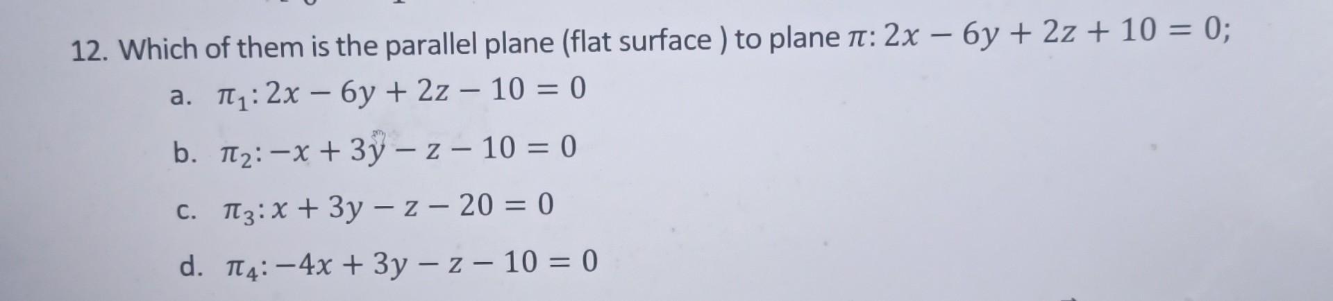 12. Which of them is the parallel plane (flat surface | Chegg.com