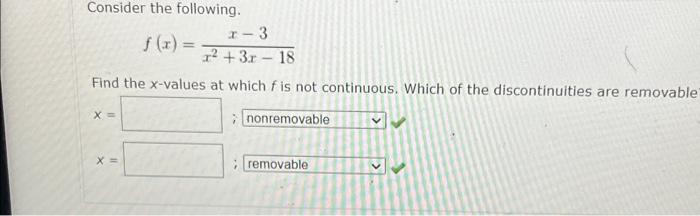 Solved Consider the following. f(x)=x2+3x−18x−3 Find the | Chegg.com