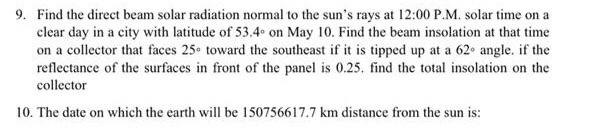 Solved 9. Find the direct beam solar radiation normal to the | Chegg.com