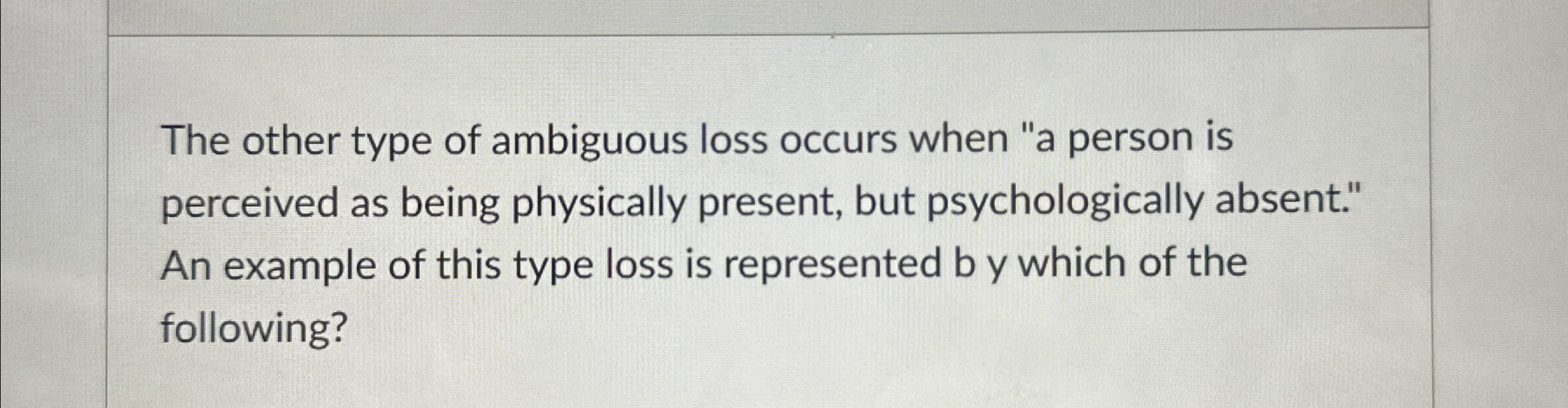 Solved The other type of ambiguous loss occurs when "a | Chegg.com