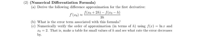 Solved (2) (Numerical Differentiation Formula) (a) Derive | Chegg.com