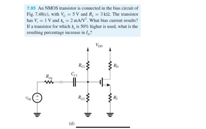 Solved 7.95 An NMOS transistor is connected in the bias | Chegg.com
