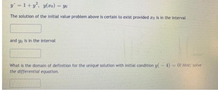 Solved y′=1+y2,y(x0)=y0 The solution of the initial value | Chegg.com