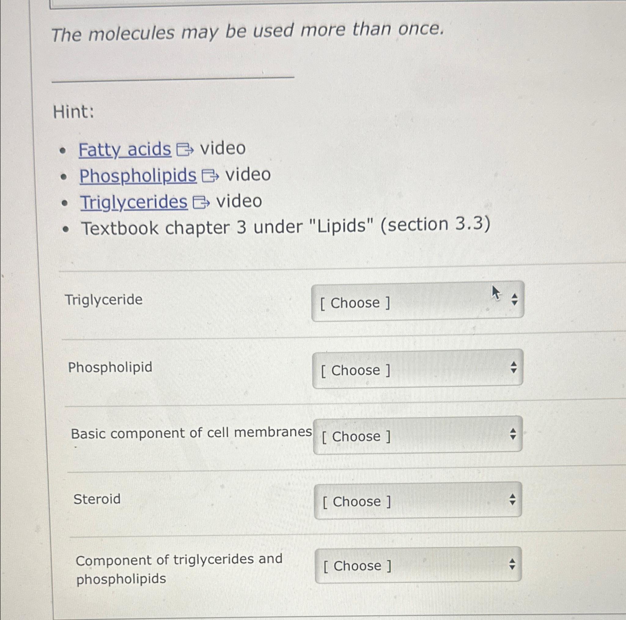 Solved The molecules may be used more than once.Hint:Fatty | Chegg.com