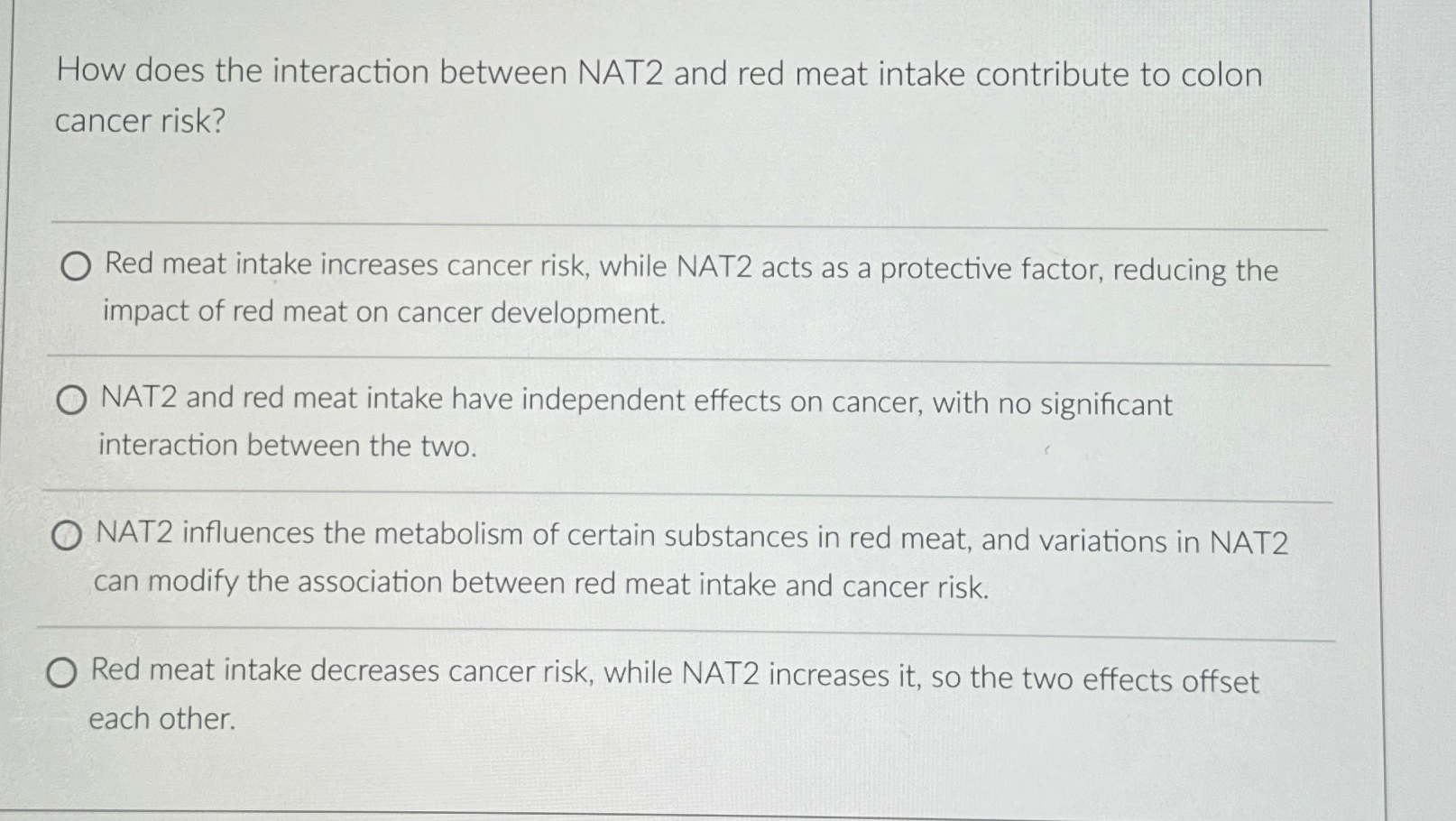 Solved How does the interaction between NAT2 ﻿and red meat | Chegg.com