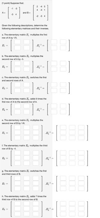 Solved (1 point) Suppose that: A = E₁ E₂ Given the following | Chegg.com
