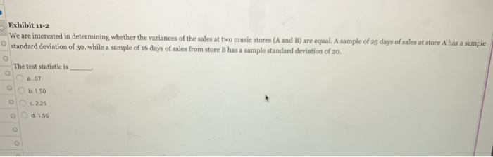Solved Exhibit 11-2 We are interested in determining whether | Chegg.com