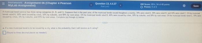 Solved Homework: Assignment 06 (Chapter 4 Pearson MyLab | Chegg.com