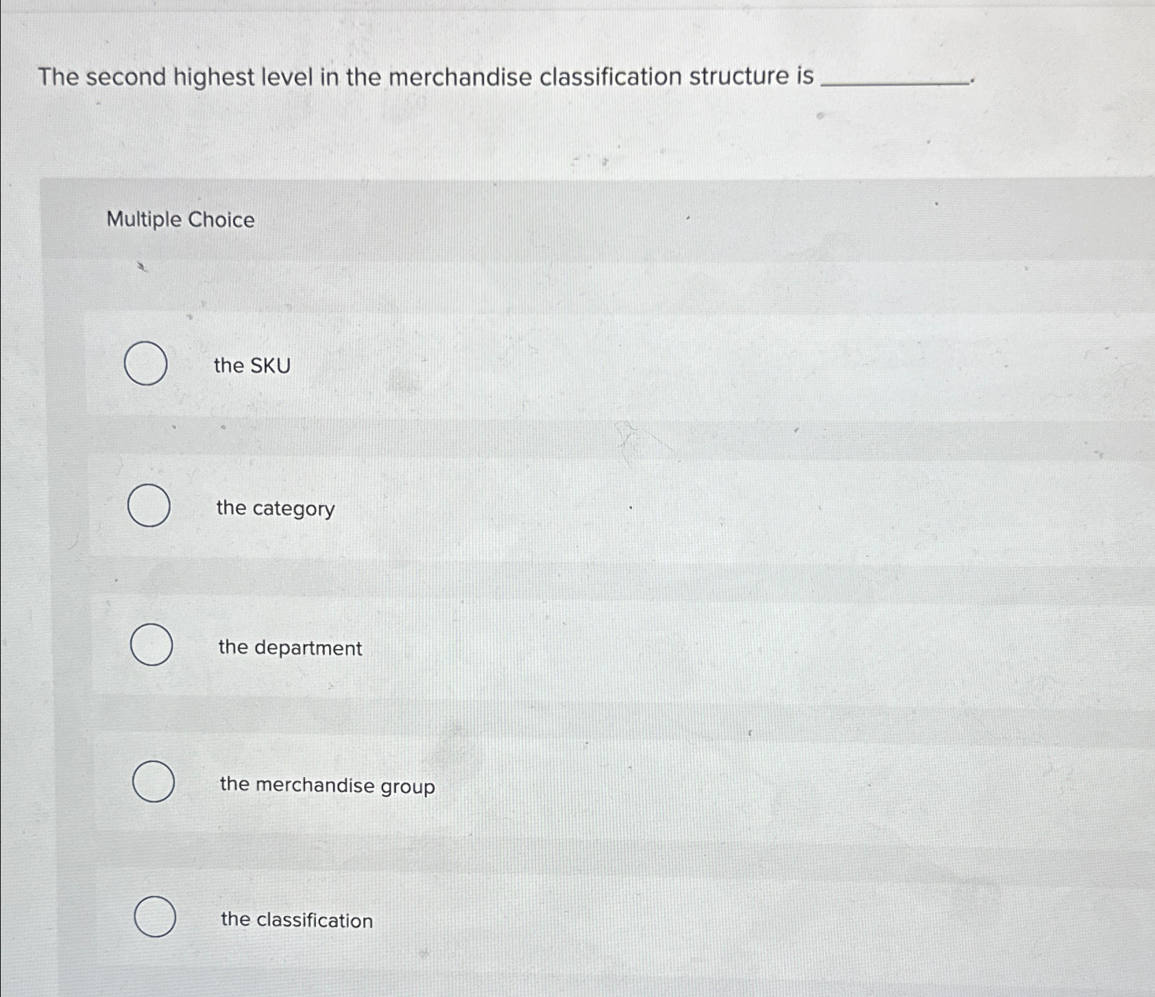 Solved The second highest level in the merchandise | Chegg.com