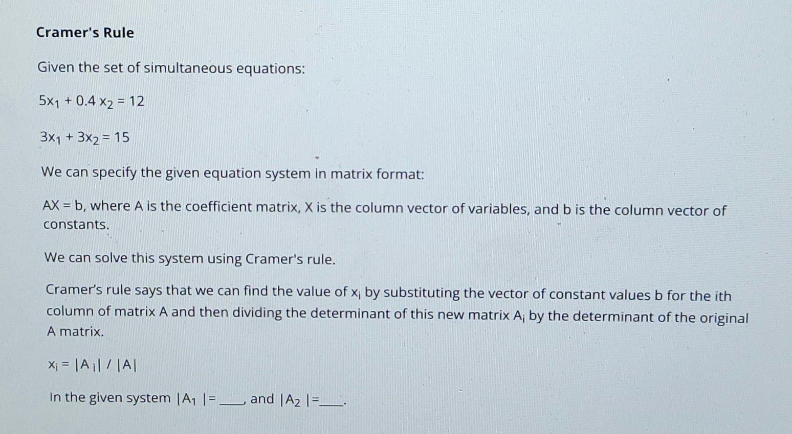 Solved Cramer's Rule Given the set of simultaneous | Chegg.com