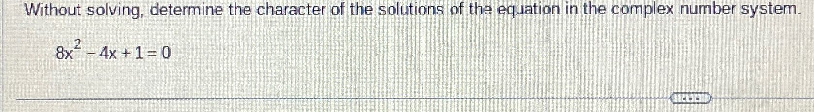 Solved Without solving, determine the character of the | Chegg.com