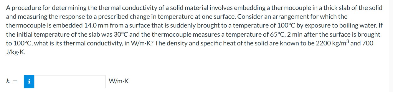 Solved A procedure for determining the thermal conductivity | Chegg.com