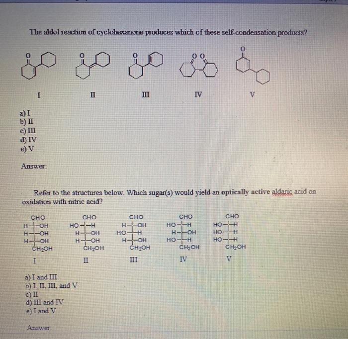 Solved The aldol reaction of cyclohexanone produces which of | Chegg.com