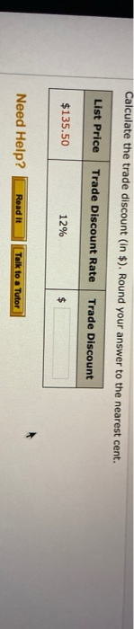 Solved Calculate the trade discount (in $). Round your | Chegg.com