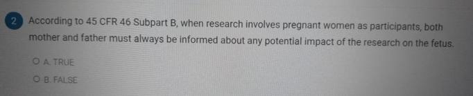 Solved According to 45 ﻿CFR 46 ﻿Subpart B, ﻿when research | Chegg.com