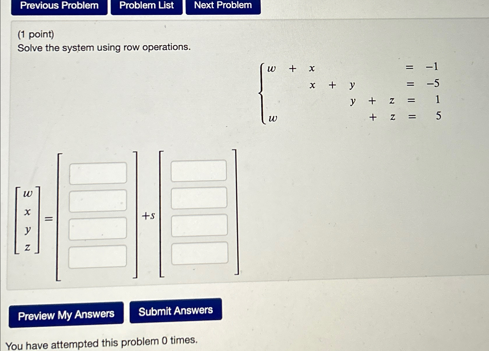 Solved Previous Problem(1 ﻿point)Solve the system using row | Chegg.com