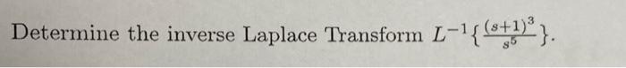 Solved Determine the inverse Laplace Transform | Chegg.com