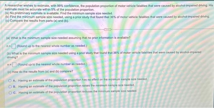 Solved A Researcher Wishes To Estimate With 99 Confidence