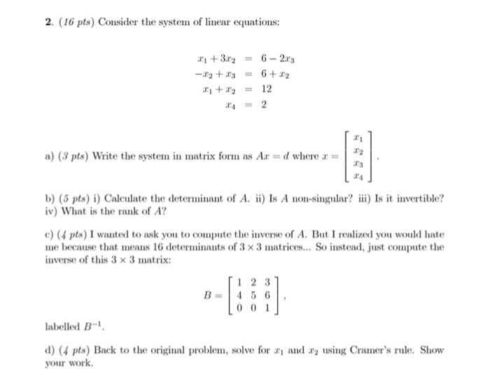 Solved 2. ( 16 pts) Consider the system of linear equations: | Chegg.com