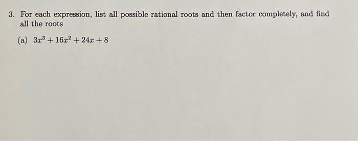 Solved 3. For each expression, list all possible rational | Chegg.com