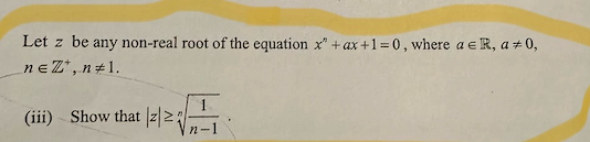Solved Let z ﻿be any non-real root of the equation | Chegg.com