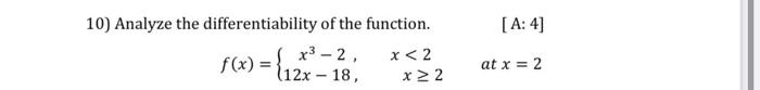 Solved 10) Analyze the differentiability of the function. | Chegg.com