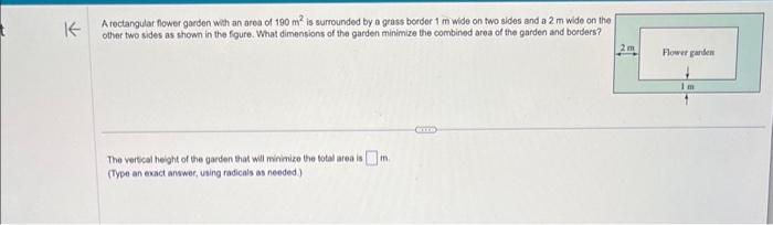 Solved A rectangular flower garden with an area of 190 m2 is | Chegg.com