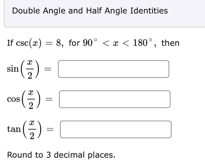 Solved Double Angle and Half Angle Identities If csc(x)=8, | Chegg.com