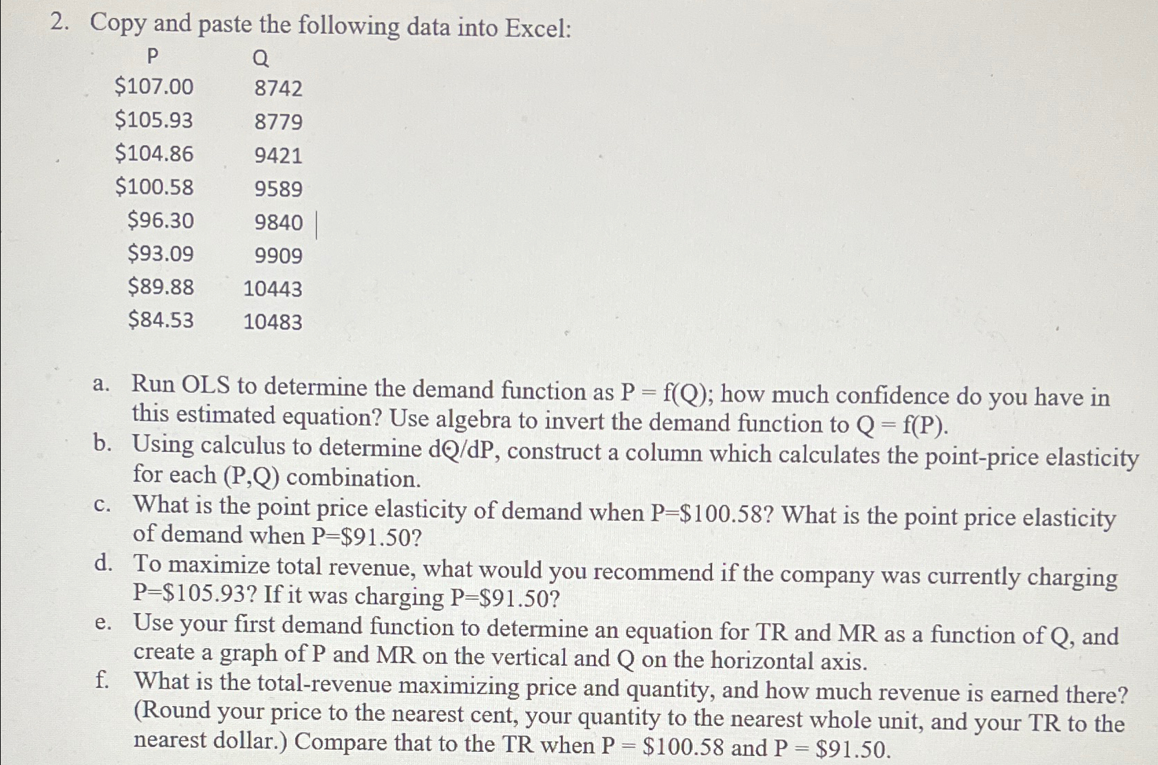 Solved Copy and paste the following data into | Chegg.com