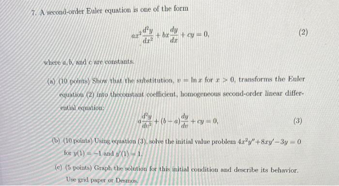 Solved 7. A second-order Euler equation is one of the form | Chegg.com