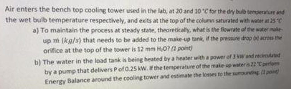 Solved Air enters the bench top cooling tower used in the | Chegg.com