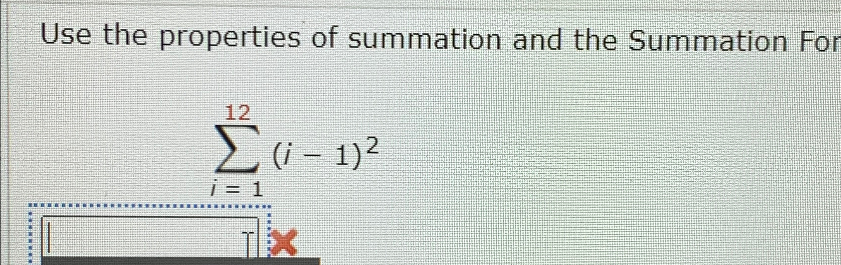 Solved Use the properties of summation and the Summation | Chegg.com