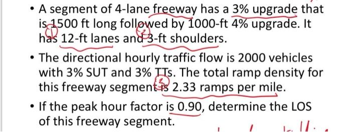 Solved - A segment of 4 -lane freeway has a 3% upgrade that | Chegg.com