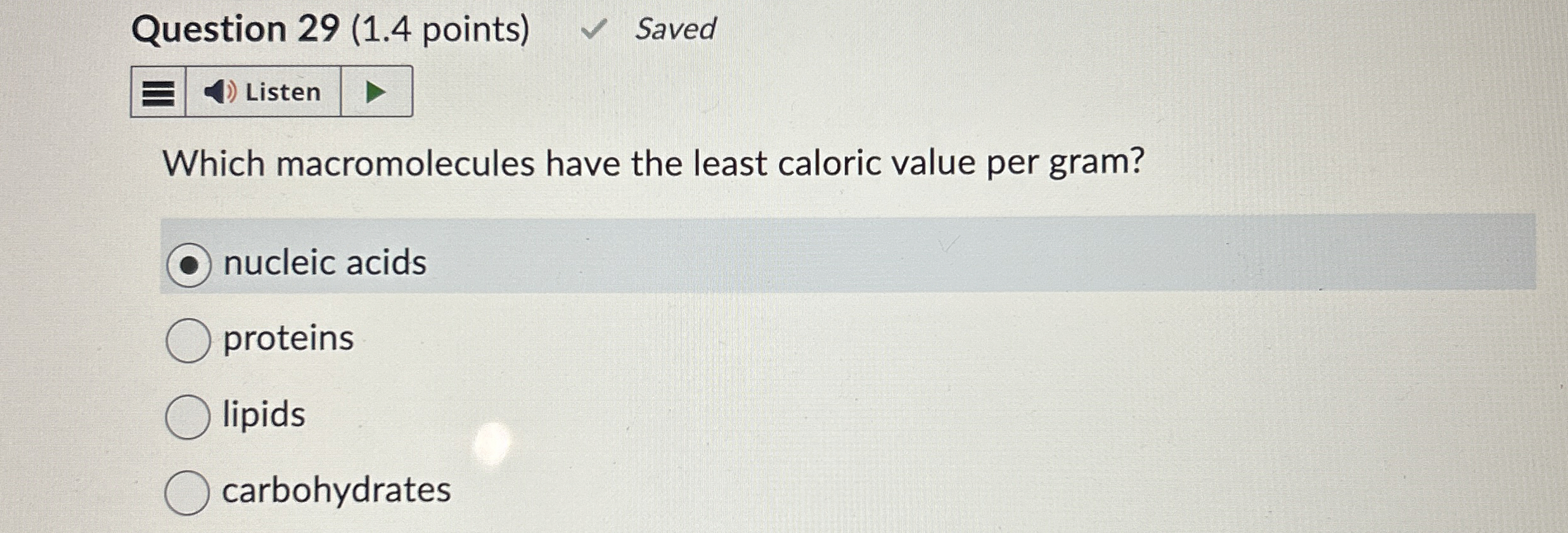 Solved Question 29 (1.4 ﻿points)Which macromolecules have | Chegg.com