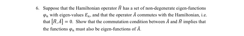 Solved Suppose that the Hamiltonian operator hat(H) ﻿has a | Chegg.com