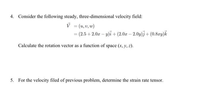 Solved 4. Consider the following steady, three-dimensional | Chegg.com