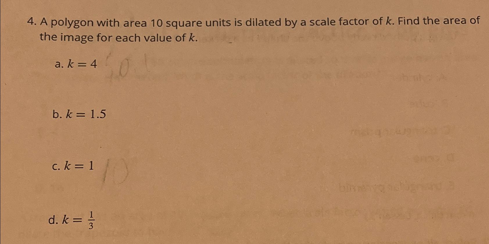 Solved A polygon with area 10 ﻿square units is dilated by a | Chegg.com