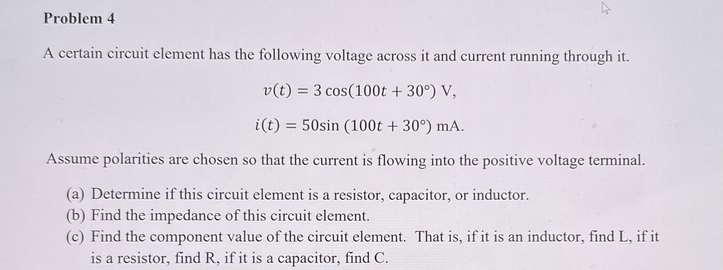 Solved Problem 4A certain circuit element has the following | Chegg.com