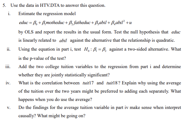 Solved Use the data in HTV.DTA to answer this question.i. | Chegg.com