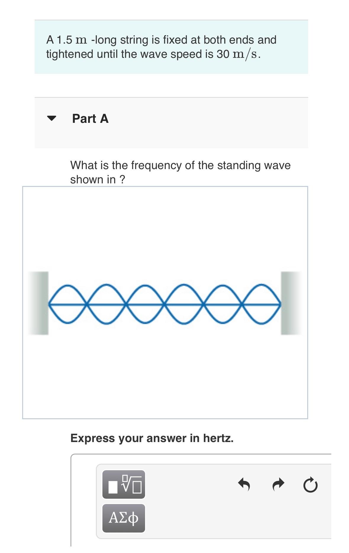 Solved A 1.5m-long string is fixed at both ends and | Chegg.com