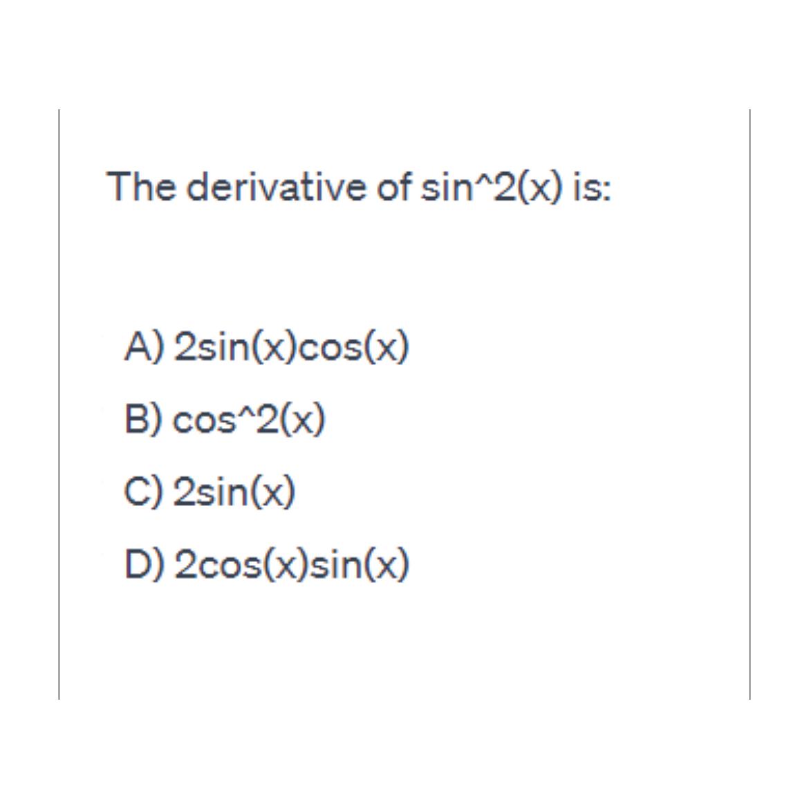 Solved The derivative of sin???2(x) | Chegg.com