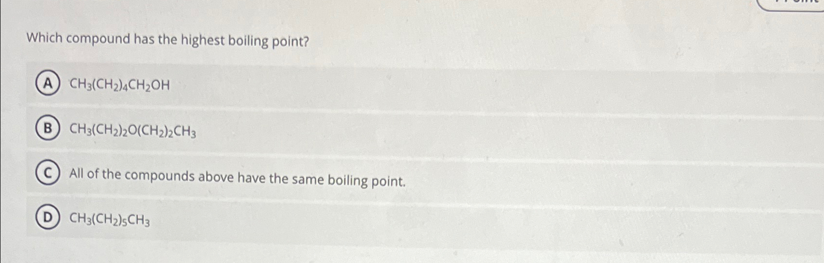 Solved Which compound has the highest boiling | Chegg.com