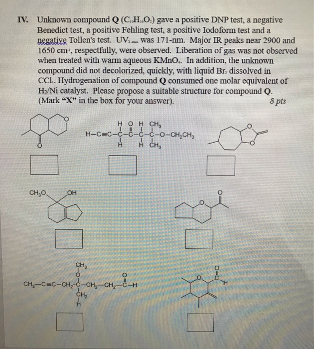 Solved IV. Unknown compound Q (CHO) gave a positive DNP | Chegg.com