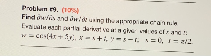 Solved Problem #9. (10%) Find dwlās and dwldt using the | Chegg.com