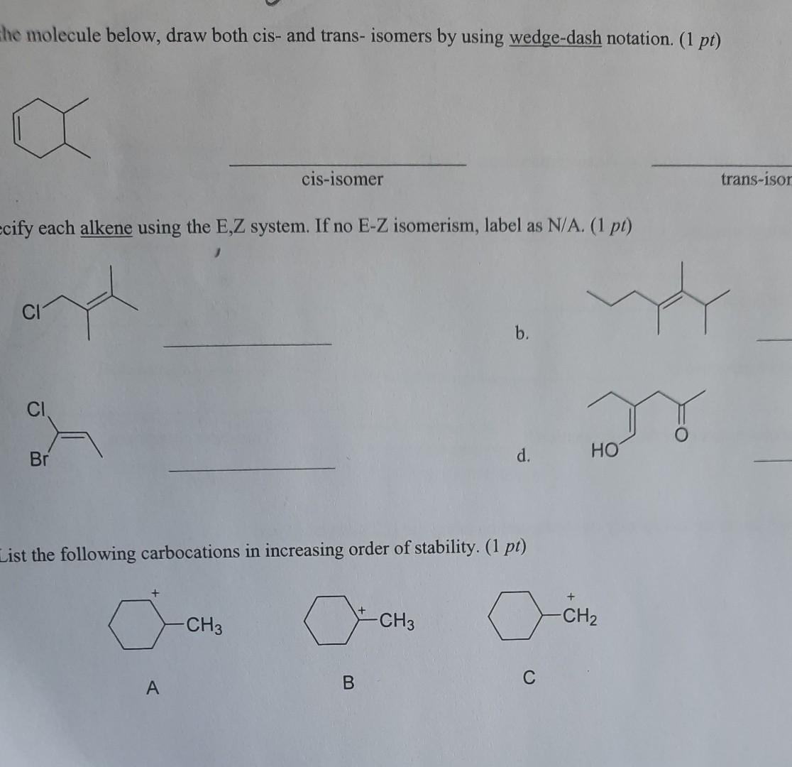 Solved ho molecule below, draw both cis- and trans- isomers | Chegg.com